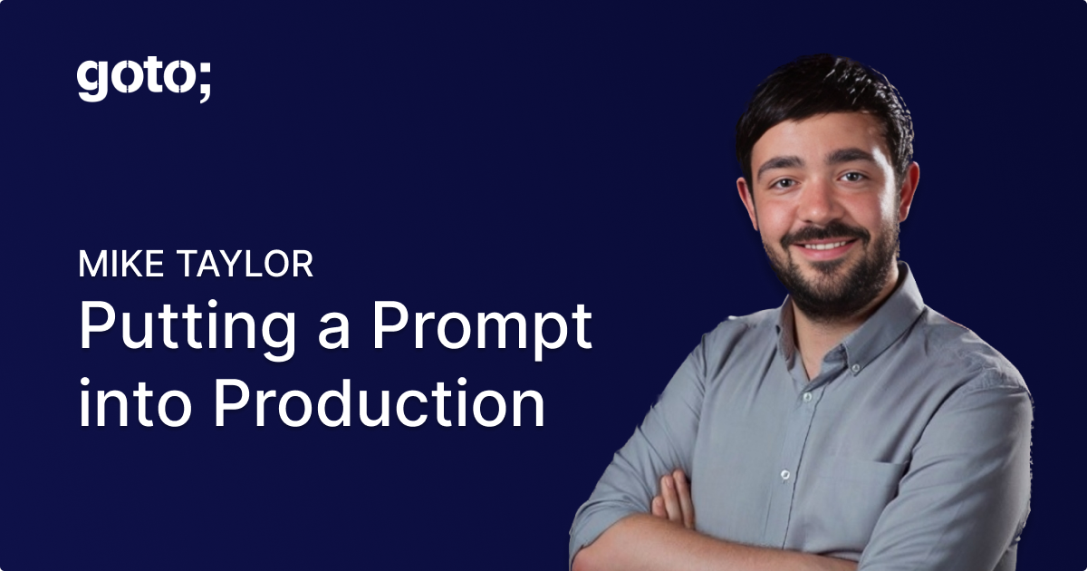 Putting a Prompt into Production | gotopia.tech