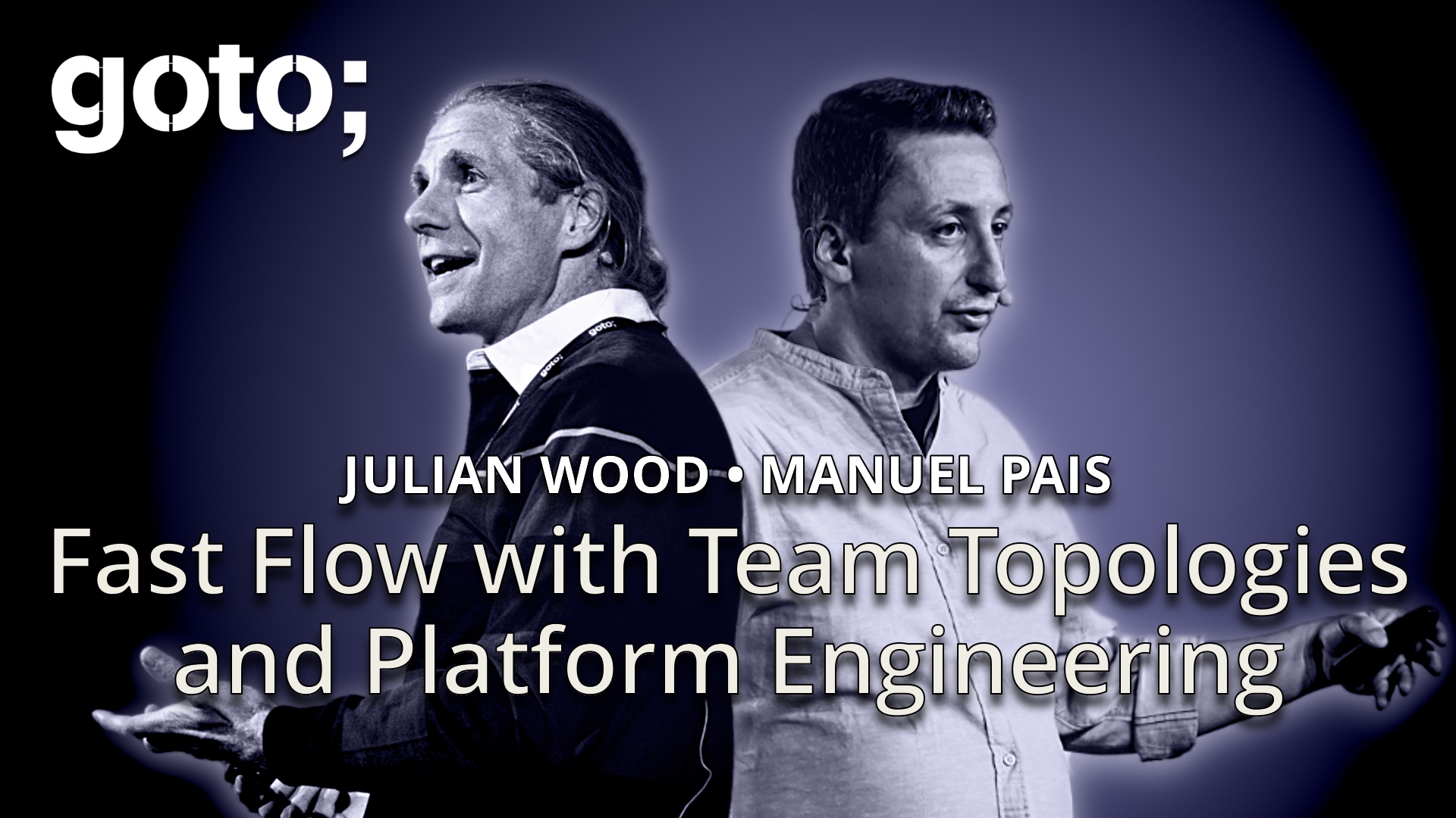Tap into Fast Flow with Team Topologies & Platform Engineering | gotopia.tech